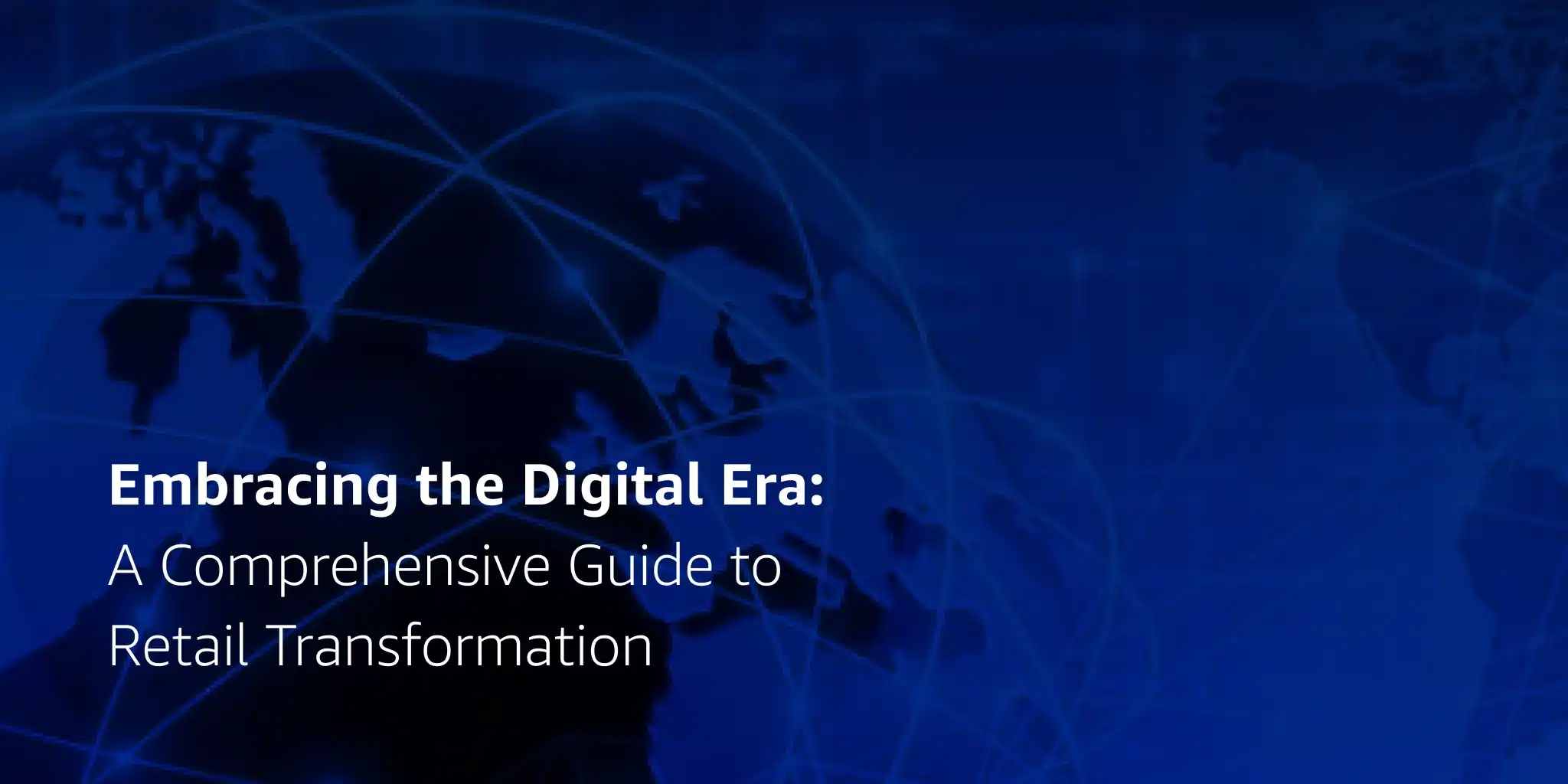 A Comprehensive Guide to Retail Transformation - advansappz