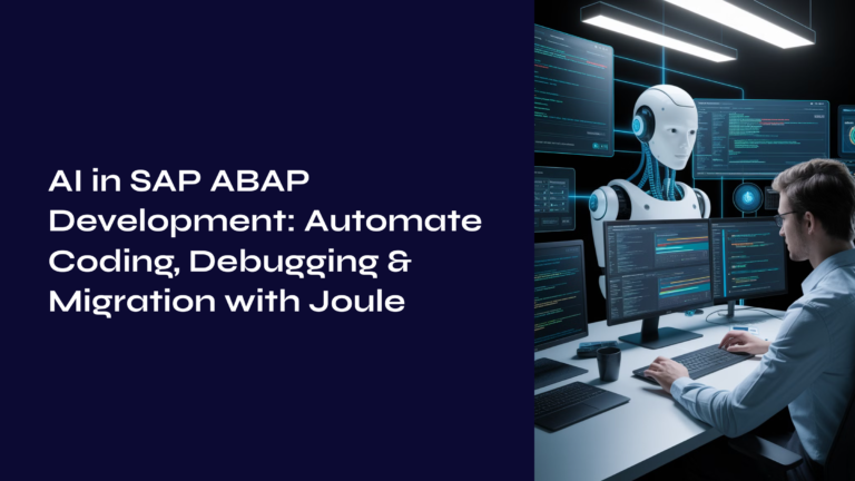Ai In Sap Abap Development Automate Coding Debugging And Migration With Joule